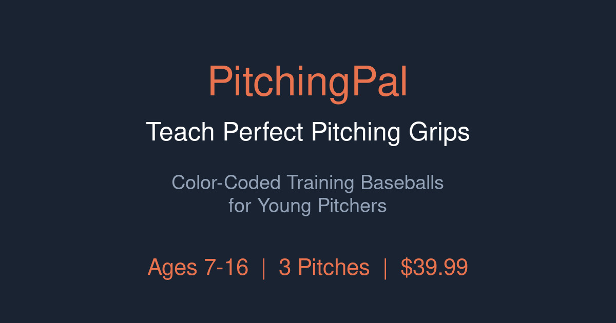 PitchingPal — Teach Perfect Baseball Grips for Young Pitchers